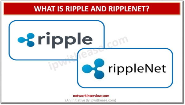 What Is Ripple and RippleNet? » Network Interview