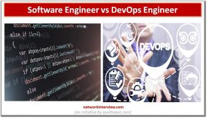 DevOps Engineer vs Software Engineer: Know the difference » Network Interview