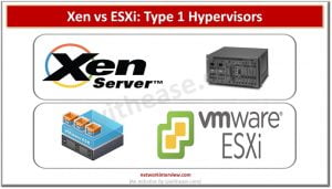 Xen vs ESXi: Type 1 Hypervisors » Network Interview