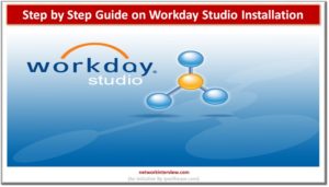 Step by Step Guide on Workday Studio Installation » Network Interview