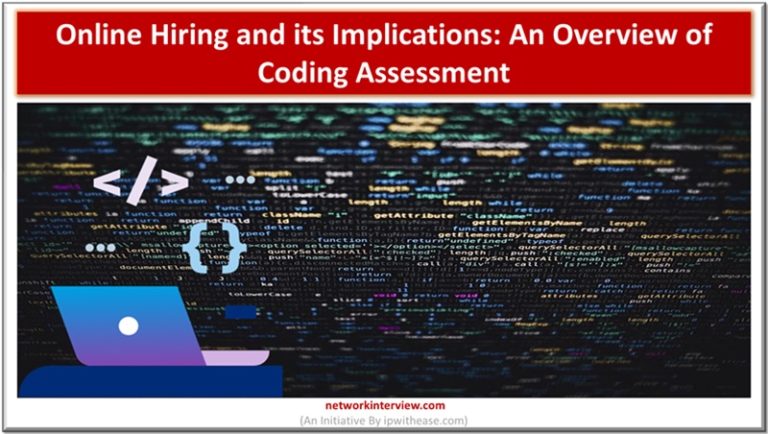Online Hiring and its Implications: An Overview of Coding Assessment » Network Interview