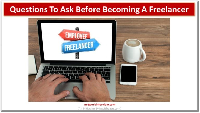 Questions To Ask Yourself Before Becoming A Freelancer » Network Interview